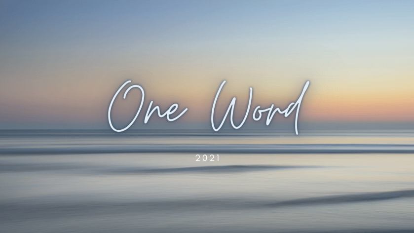 One Word for 2021 – Clare Talks Teaching